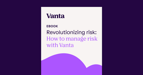 Risk assessment and management software | Vanta