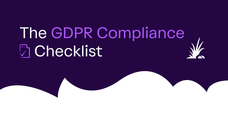 7 steps to GDPR compliance for SaaS companies | Vanta