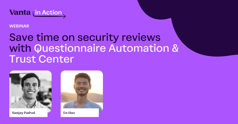 What is the Vendor Security Alliance Questionnaire (VSAQ)? | Vanta