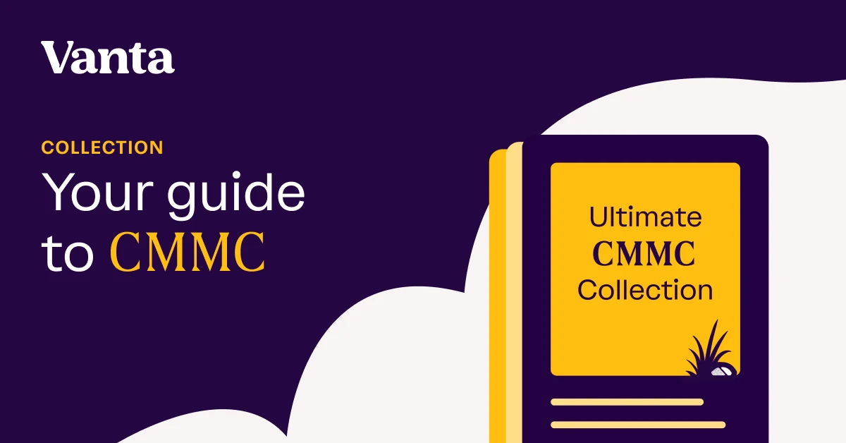 A detailed breakdown of CMMC controls (with examples) | Vanta