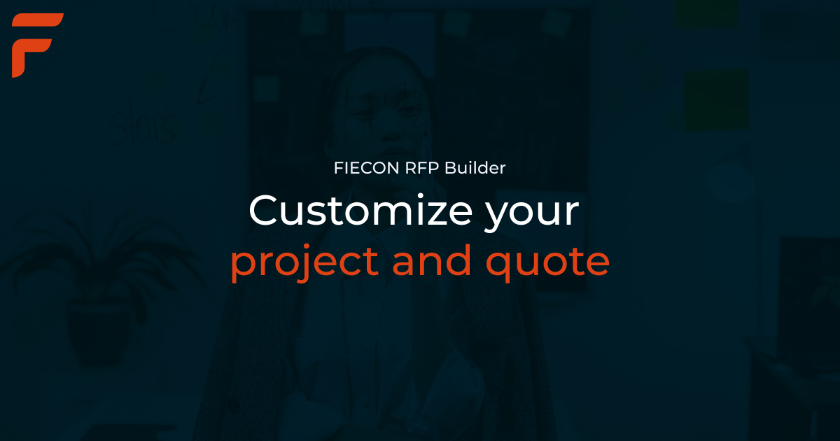 Get an instant price estimate with the FIECON RFP builder