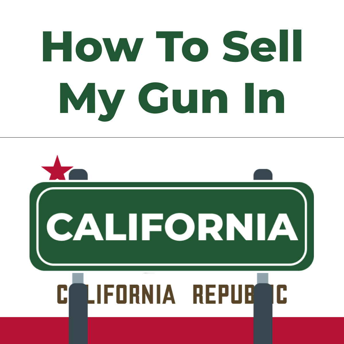How to Sell a Gun in California | Quick & Easy
