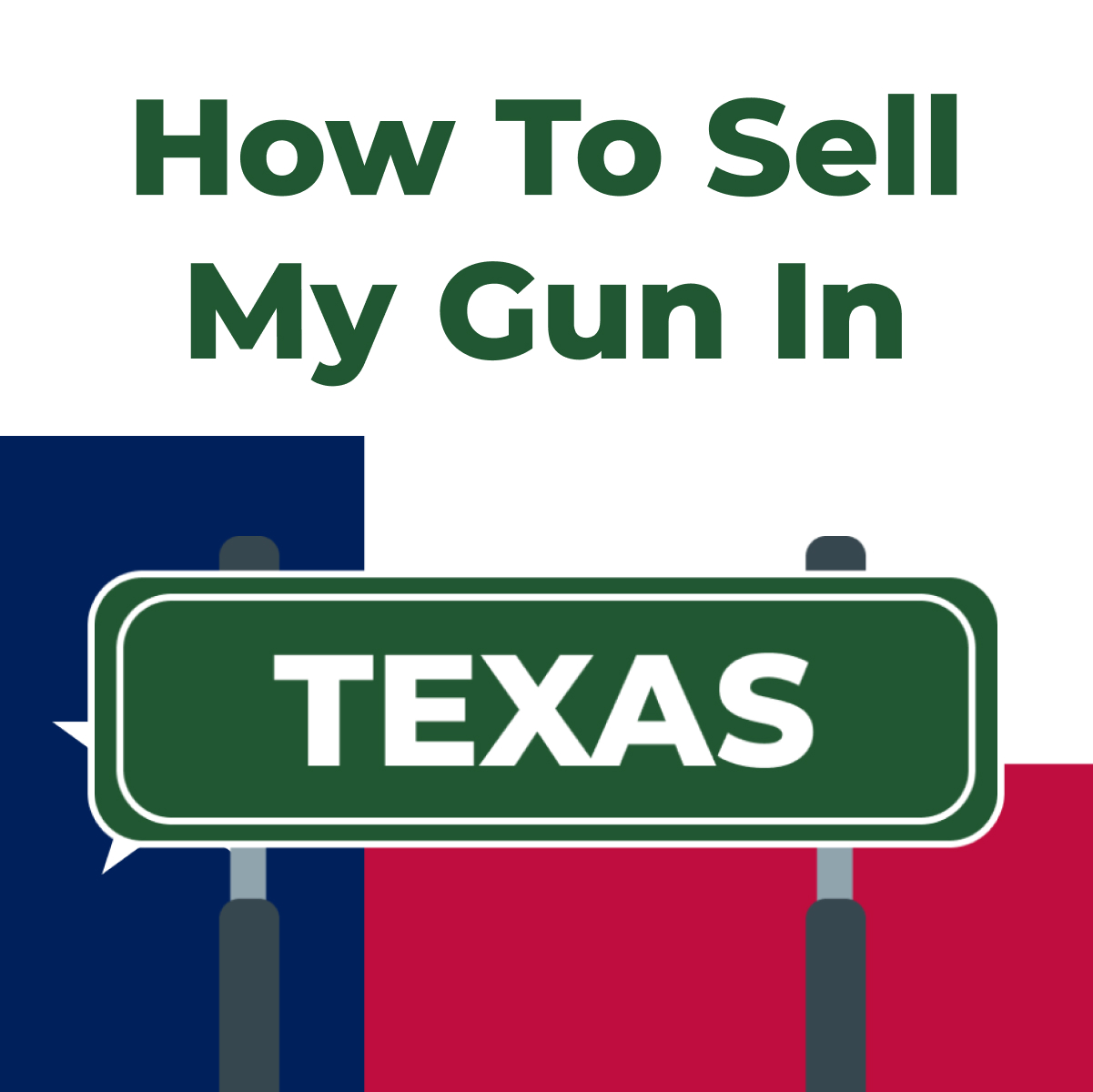 How to Sell a Gun in Texas (2025 Legal Guide)
