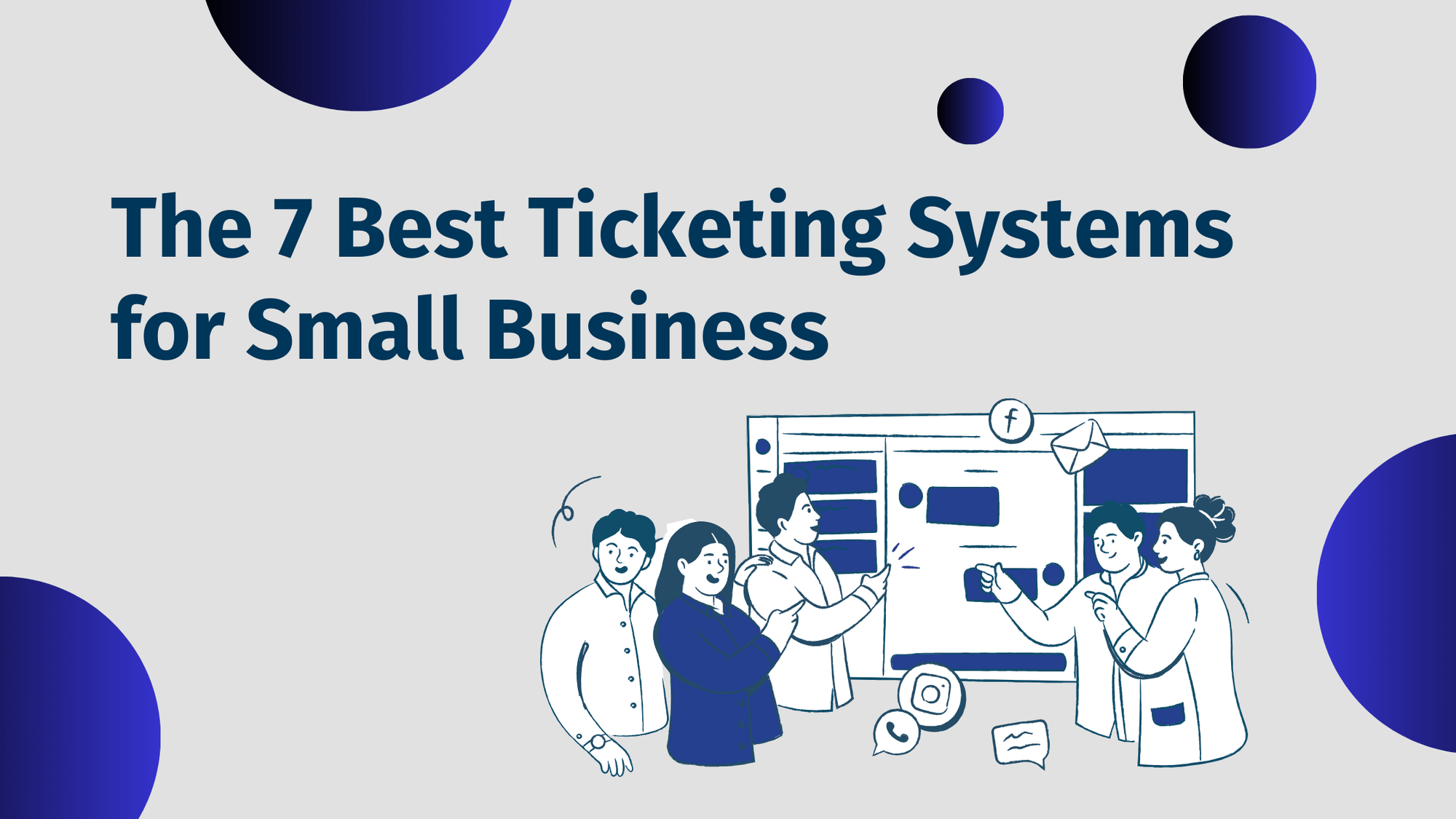 The 7 Best Ticketing Systems for Small Business in 2024