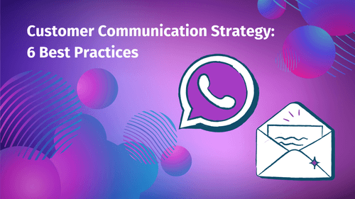 Stratégie de communication avec les clients : 6 bonnes pratiques