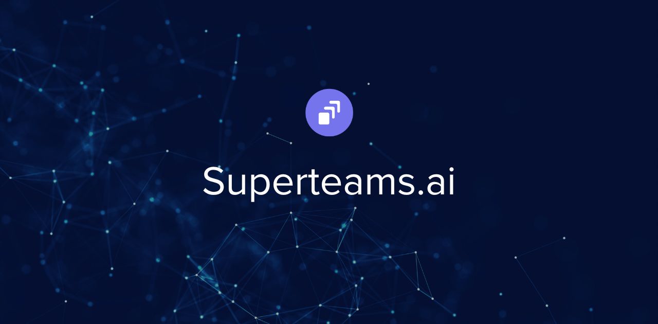 Agentic AI Team - Superteams.ai