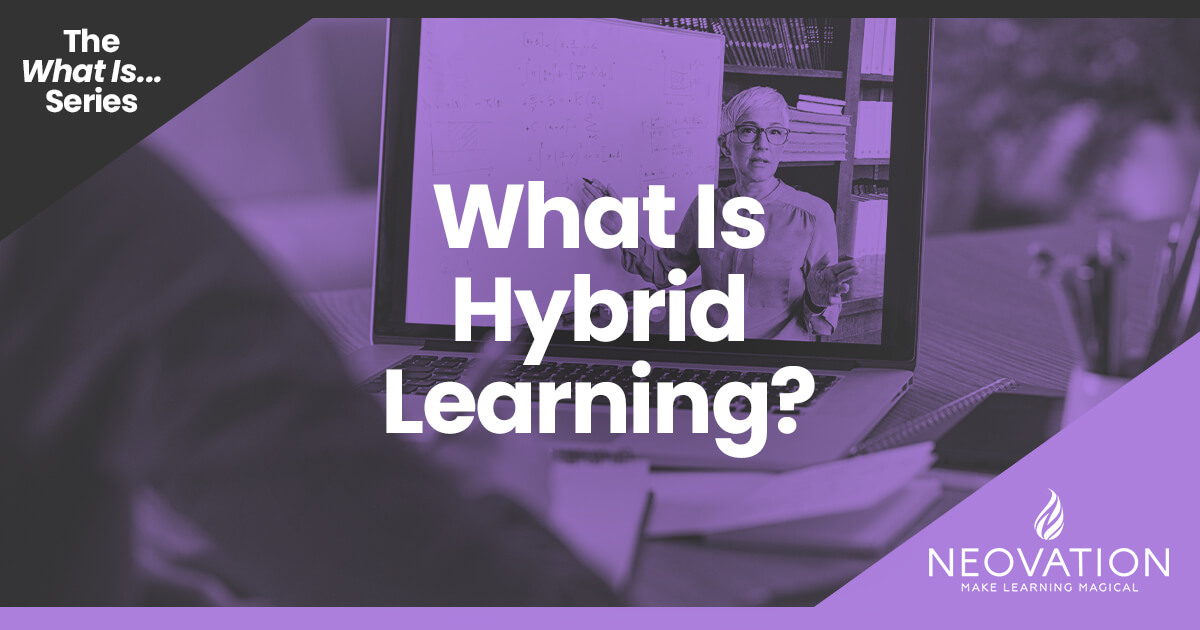 What is Hybrid Learning and how can it help your learners?