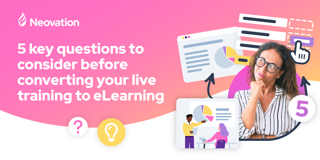 Consider these 5 Key Questions Before Converting to eLearning
