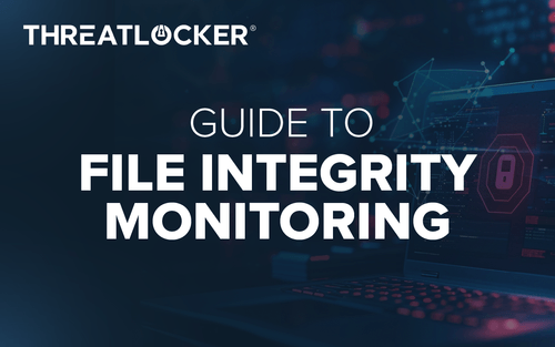 The Ultimate Guide to File Integrity Monitoring