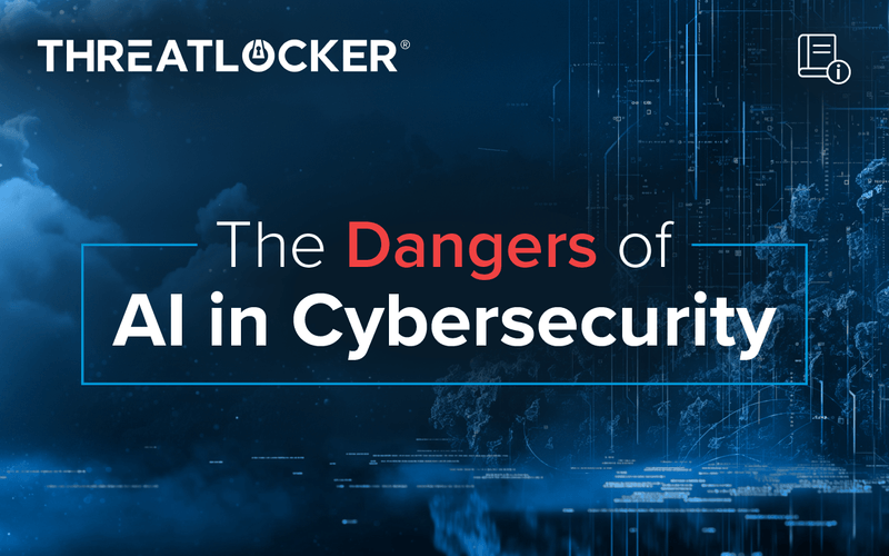 Dangers of AI in Cybersecurity You Need to Know About