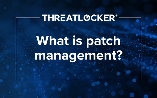 Blog: What is patch management? A guide to staying secure and compliant
