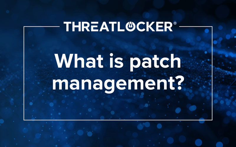 Blog: What is patch management? A guide to staying secure and compliant