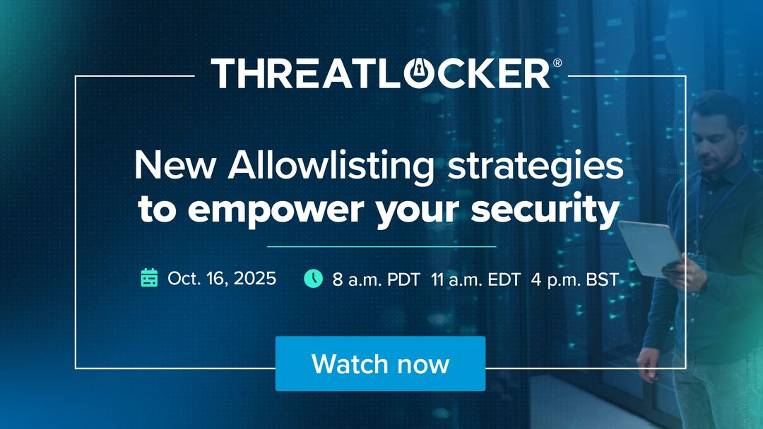 Cybersecurity Webinars | ThreatLocker, Inc.