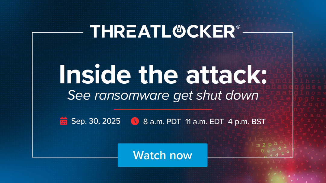 Cybersecurity Webinars | ThreatLocker, Inc.