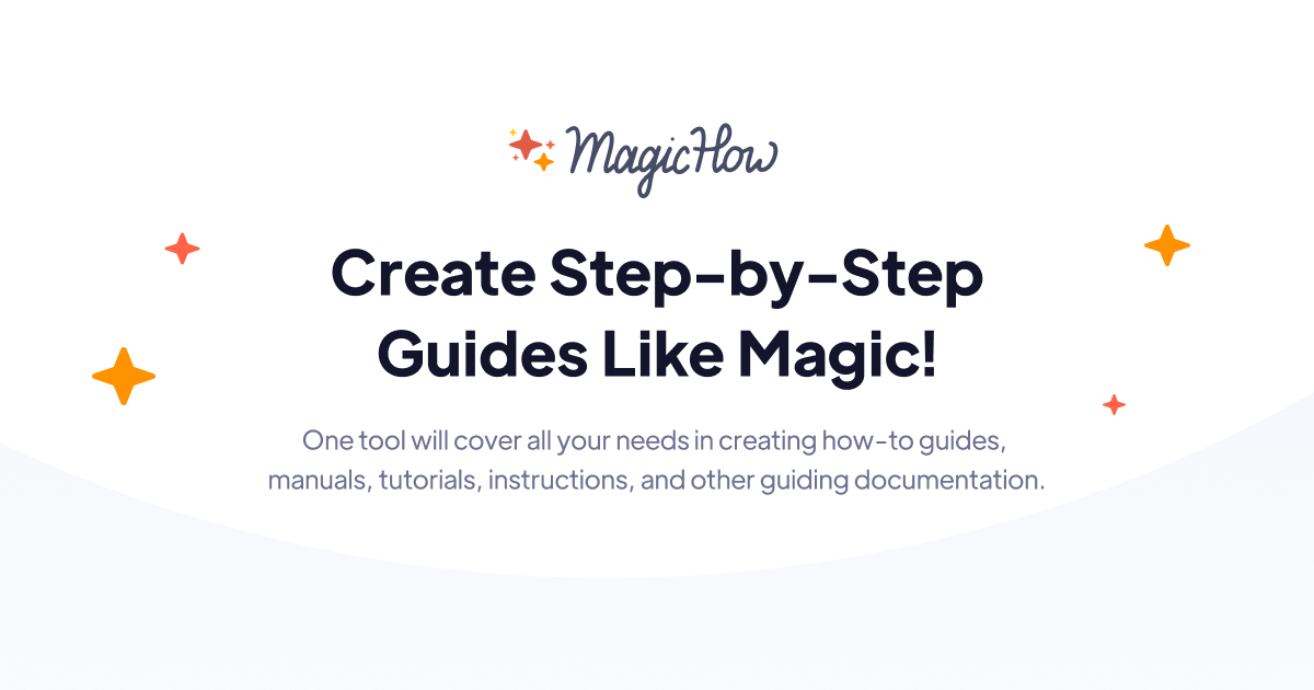 MagicHow | The automated creation of step-by-step guides, instructions ...