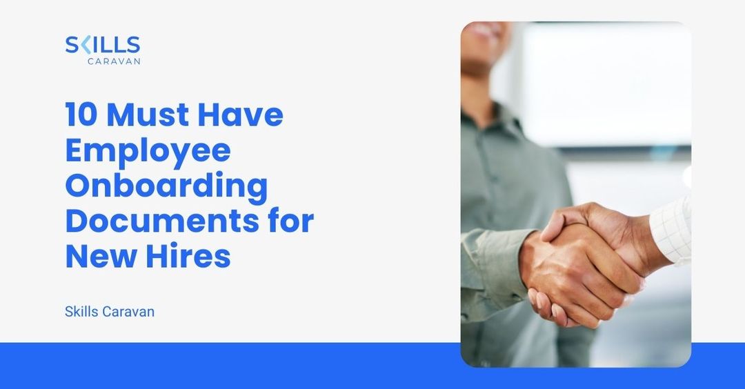 10 Must Have Employee Onboarding Documents for New Hires in 2024