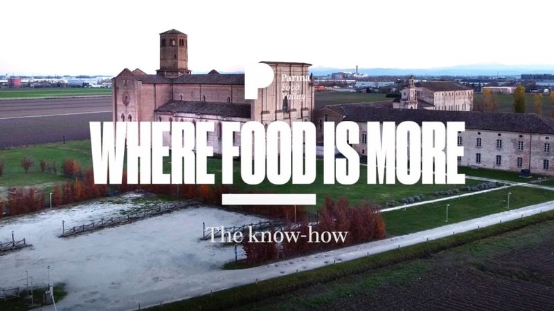 Where Food is More - Parma Food Valley