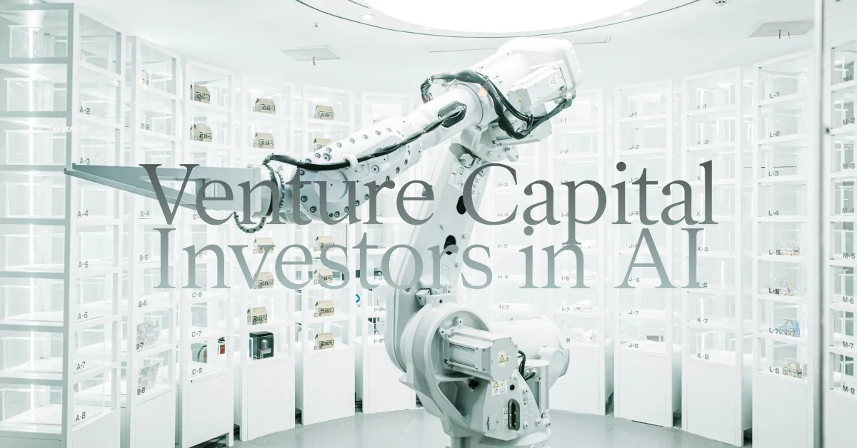 Investors & VC Firms for AI Startups 2025: 100+ Listed