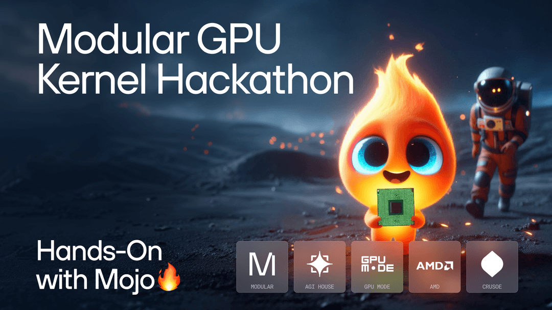 Modular: Modular GPU Kernel Hackathon Highlights: Innovation, Community, & Mojo🔥