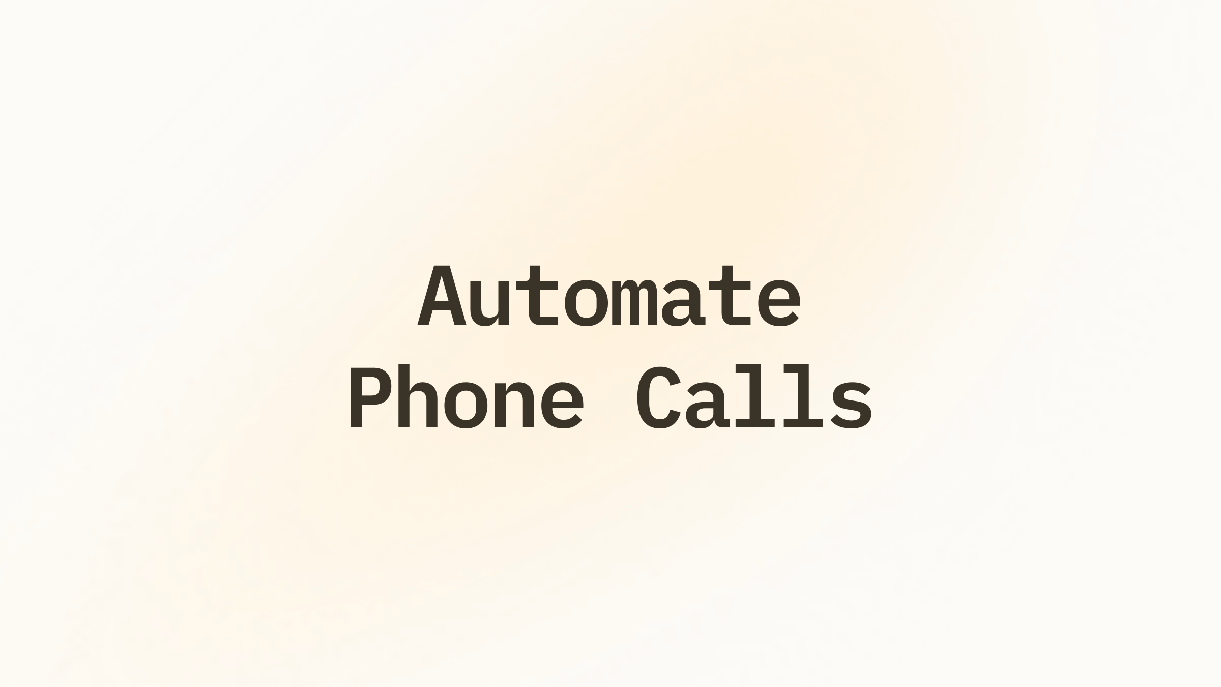 How to Automate Phone Calls with AI (+ 5 Best Tools for 2025) | Lindy
