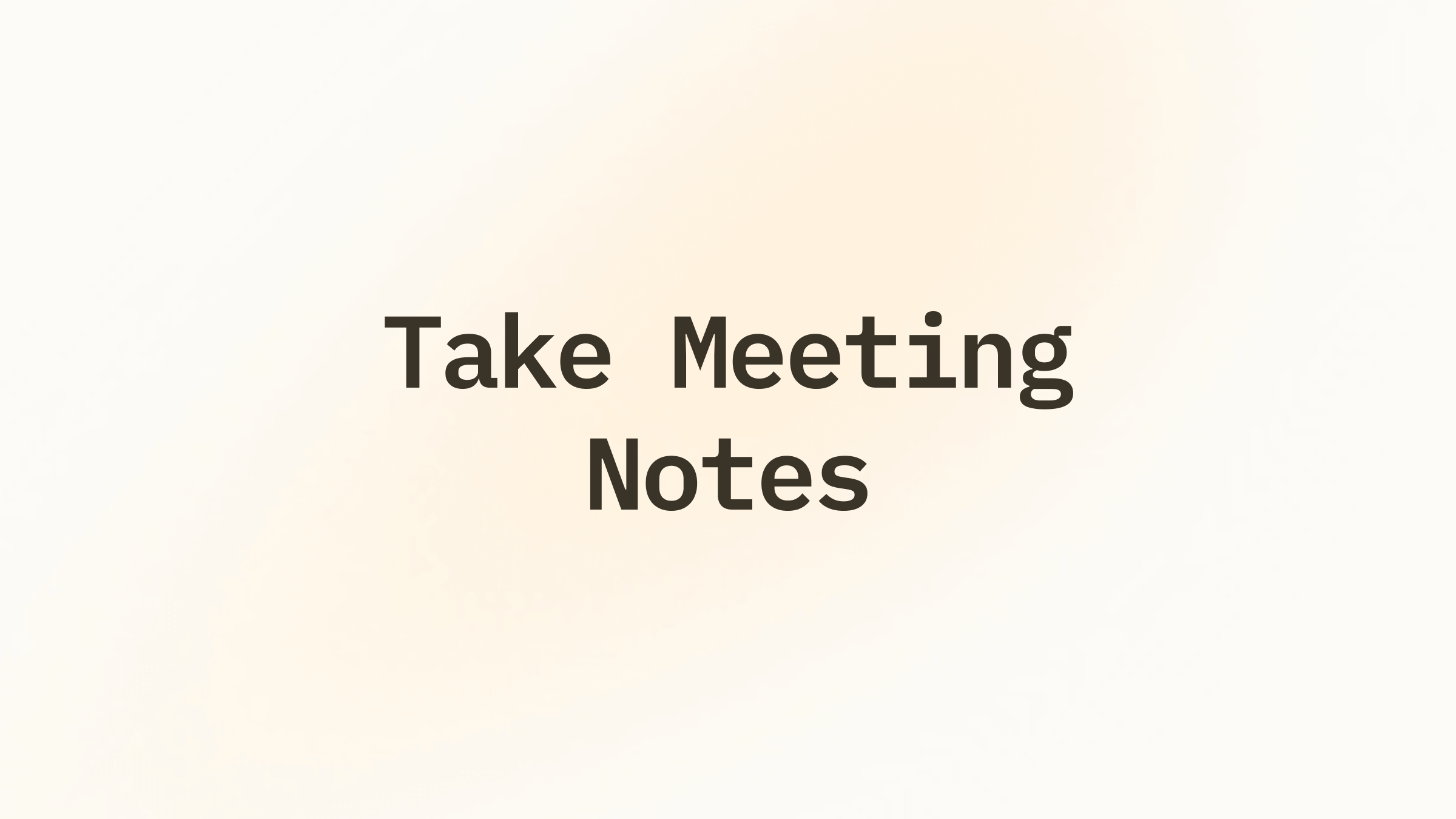 How to Use AI to Take Meeting Notes: Top 6 Tools in 2025 | Lindy