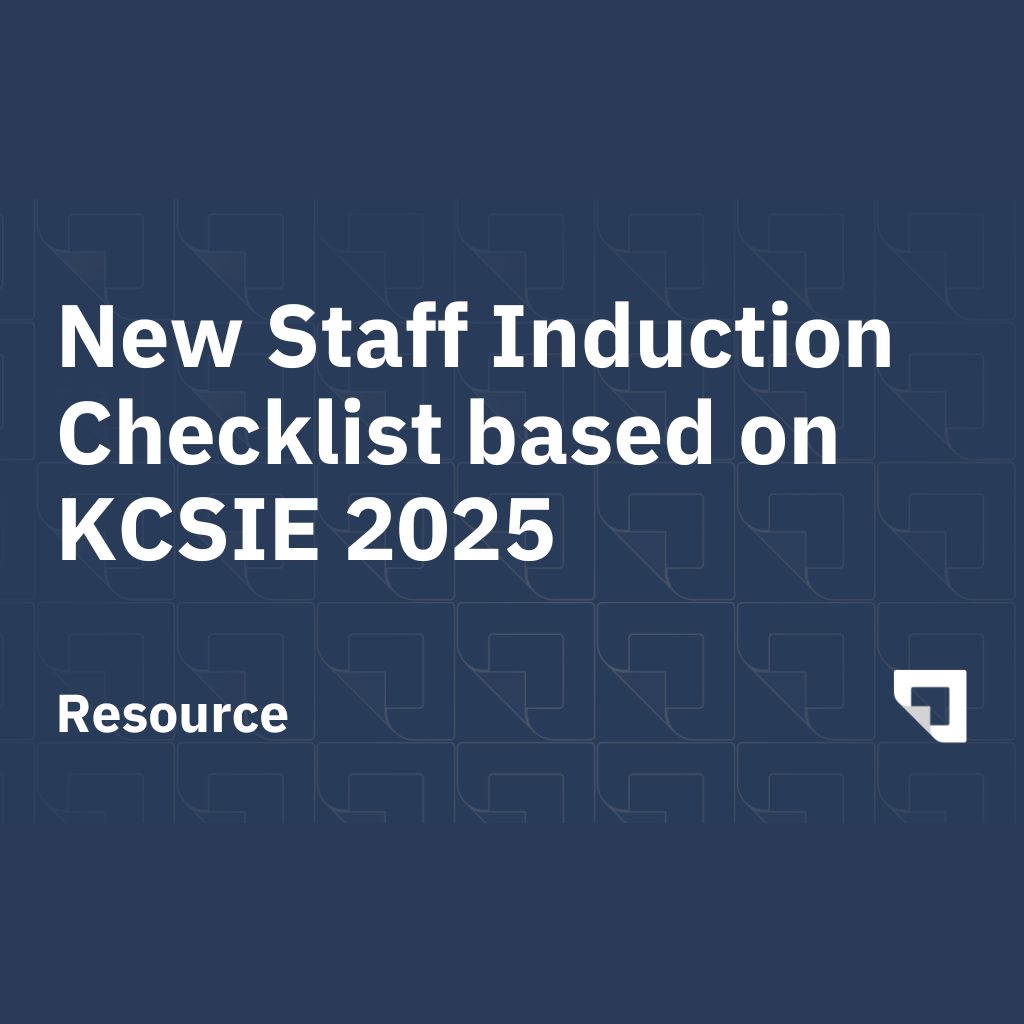 New Staff Induction Checklist based on KCSIE 2025 from School Leaders Shop