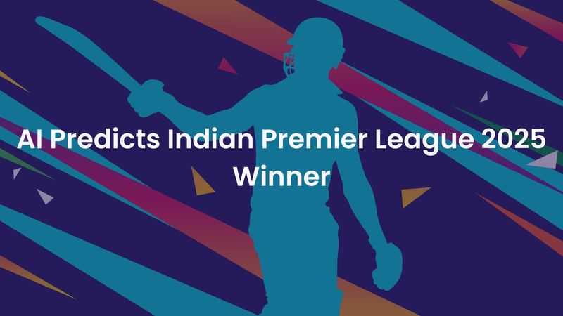 IPL Predictions with AI: Playoffs, Finalists, Winner (ChatGPT, Grok ...