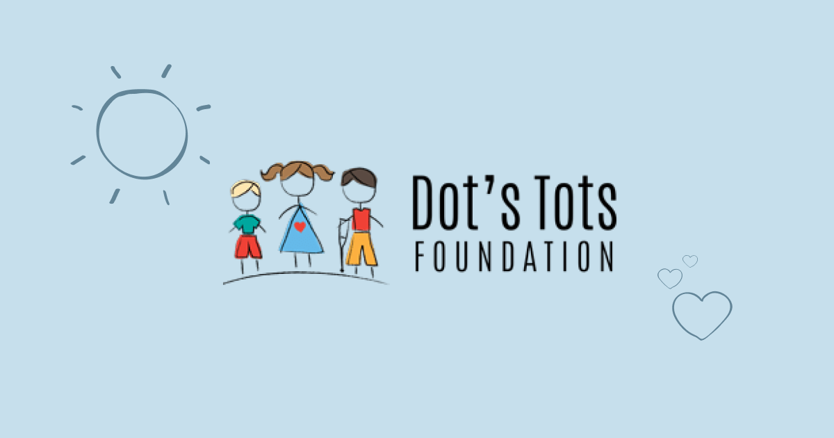 Dot's Tots: Empower Foster Families and Children with Illness