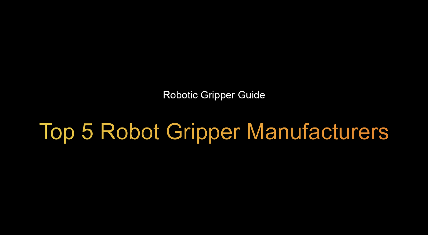 The top 5 robot gripper manufacturers for any budget - Standard Bots
