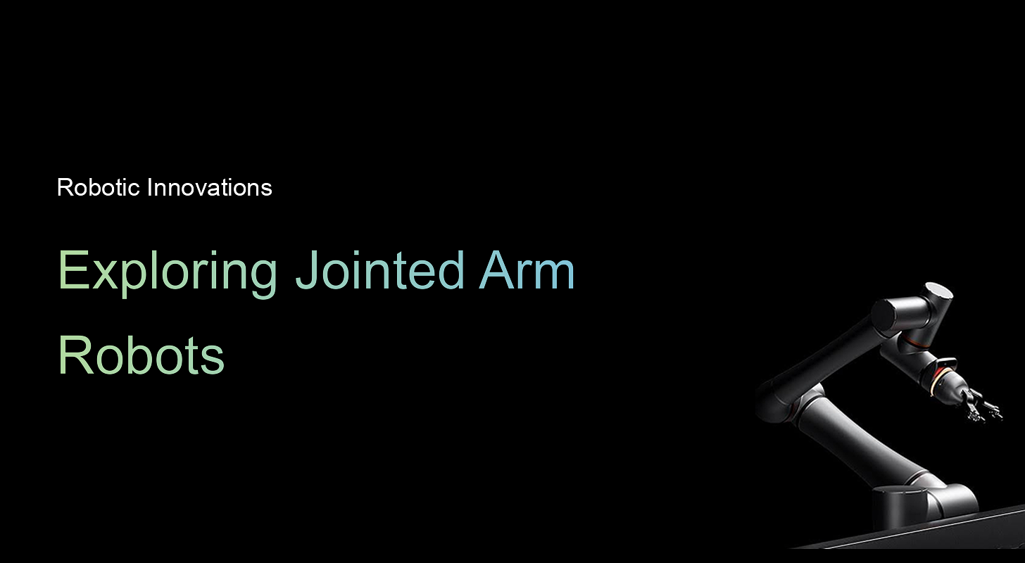 What is a Jointed Arm Robot? - Standard Bots