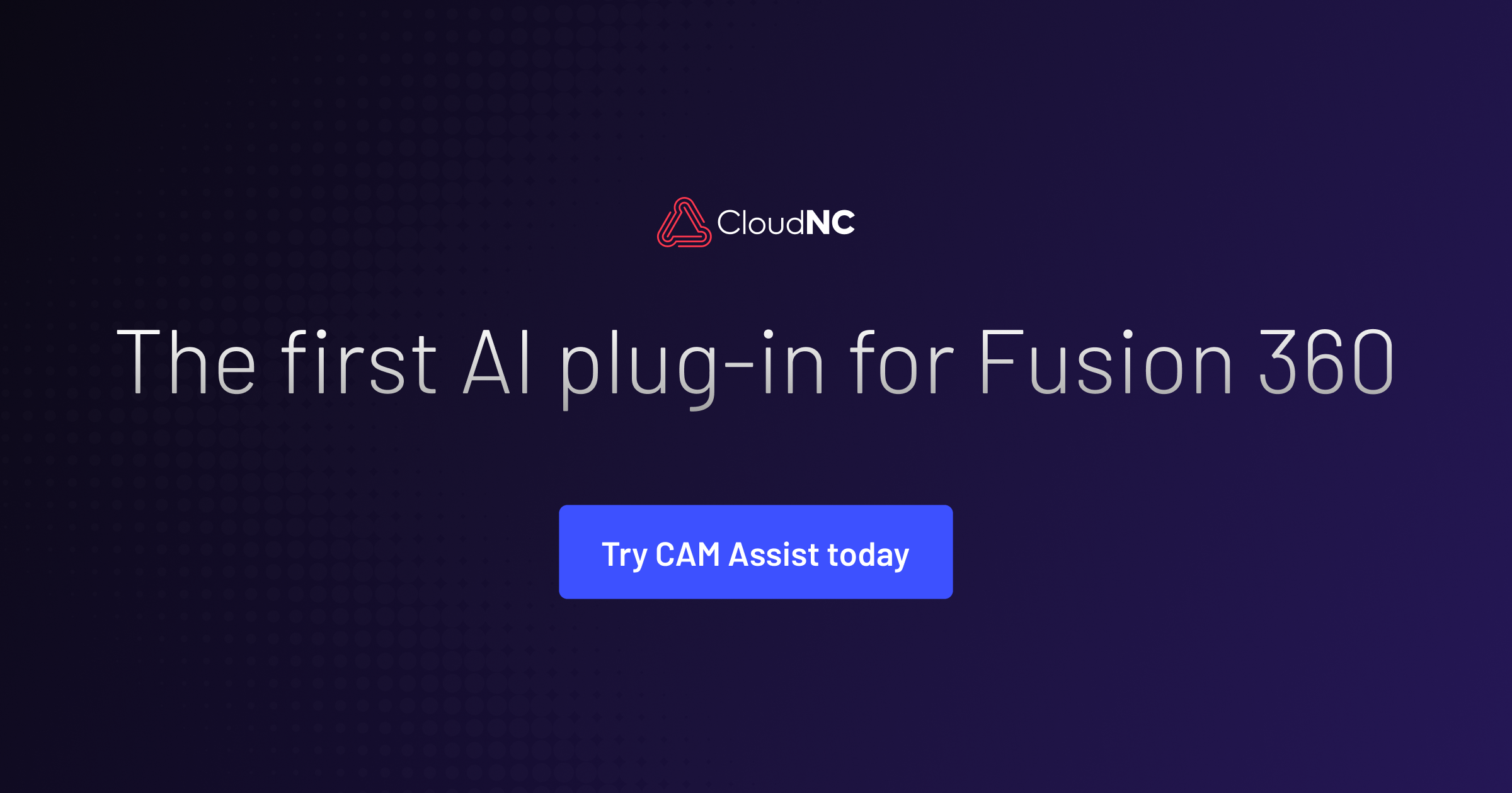 CAM Assist for Autodesk Fusion - AI CAM