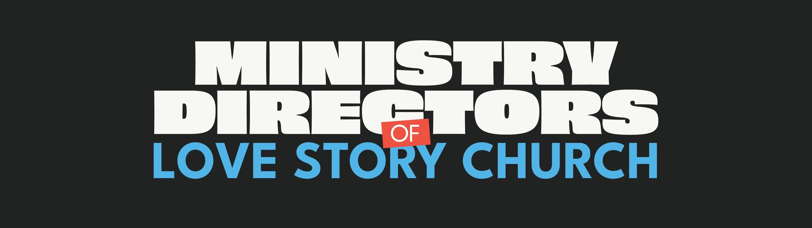 Love Story Church | Ministries