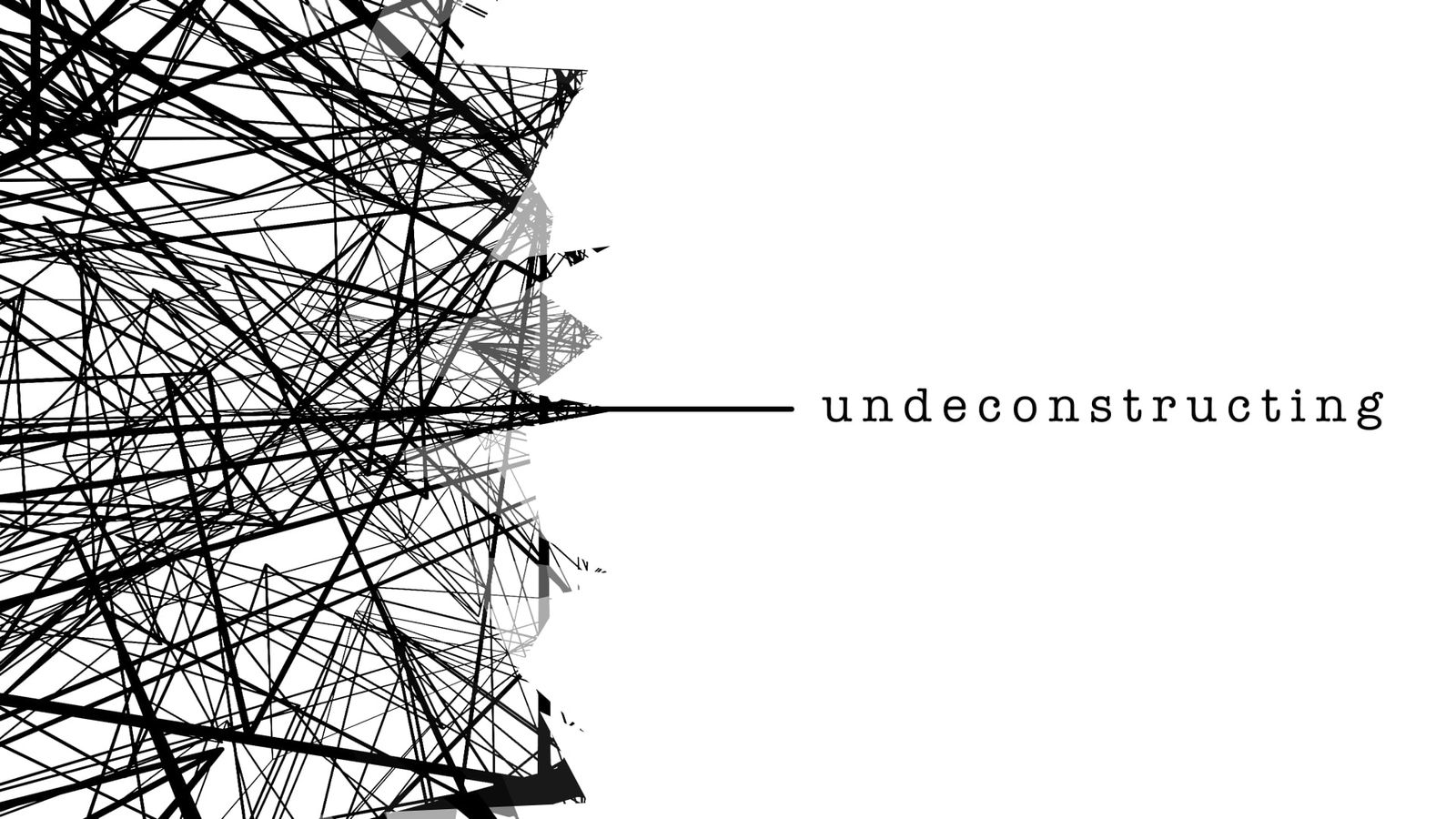Series: UnDeconstructing | NorthernLife Baptist Church