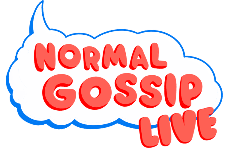 Normal Gossip Live