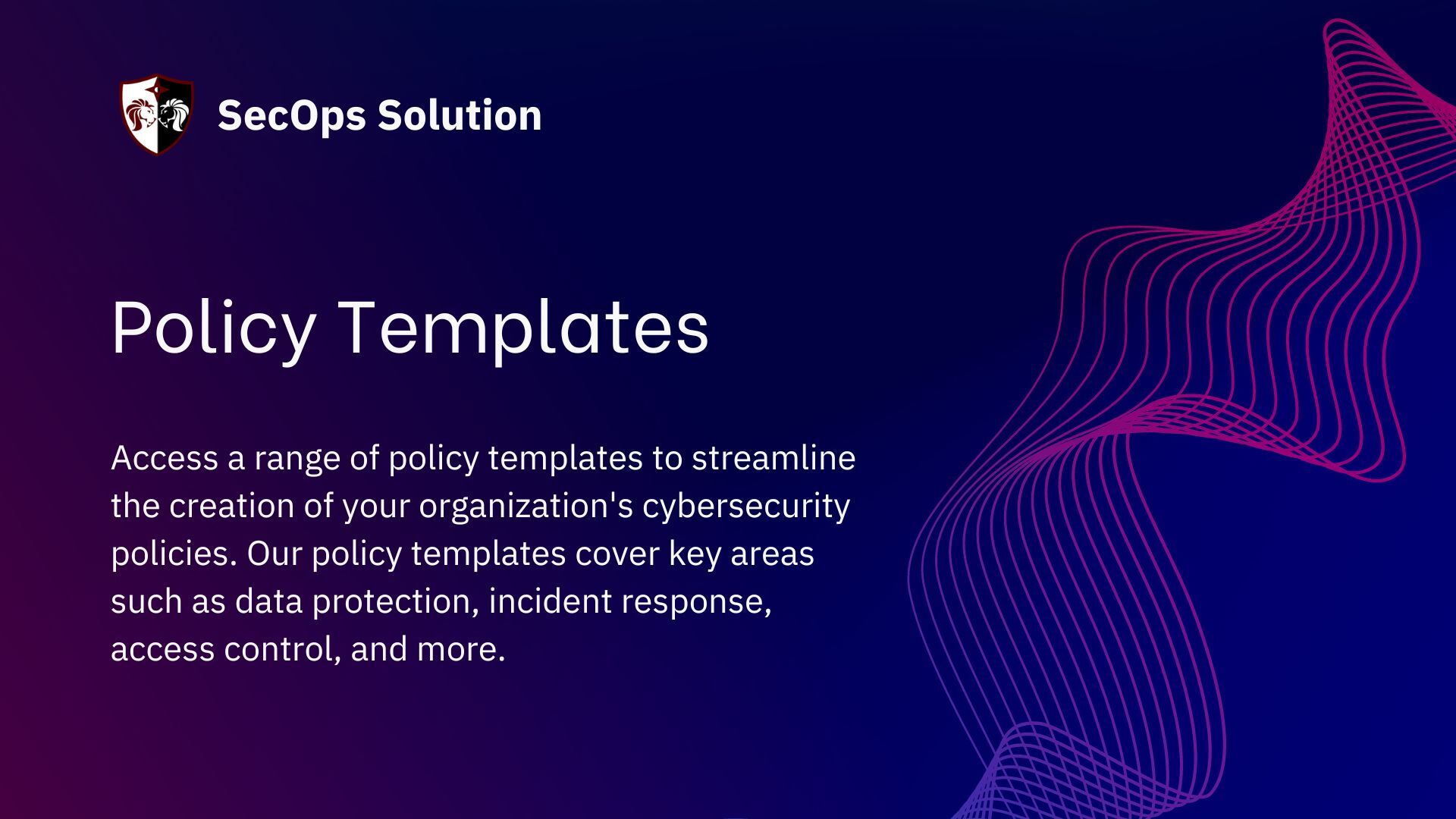 Policy Templates | SecOps® Solution
