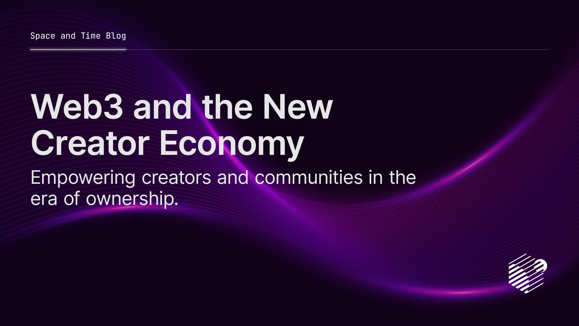 Space and Time Blog | Web3 and the New Creator Economy