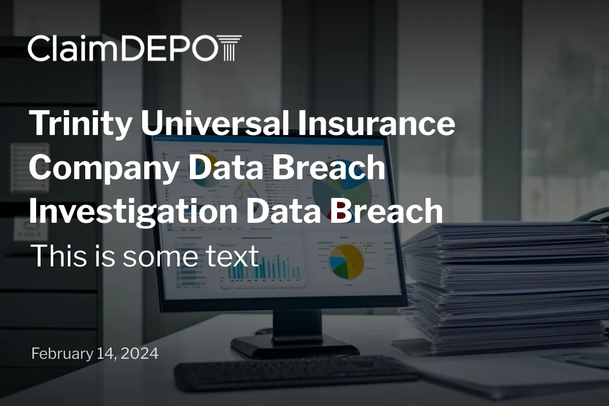 Trinity Universal Insurance Company Data Breach: Know Your Rights