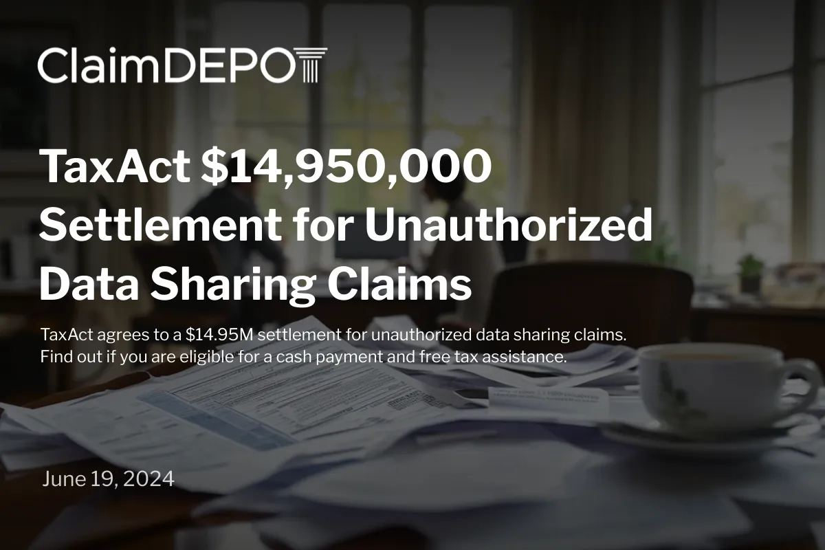 TaxAct $14,950,000 Settlement for Unauthorized Data Sharing Claims