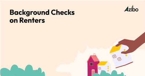 How to Do a Background Check on a Tenant: A Step-by-Step Guide - Azibo