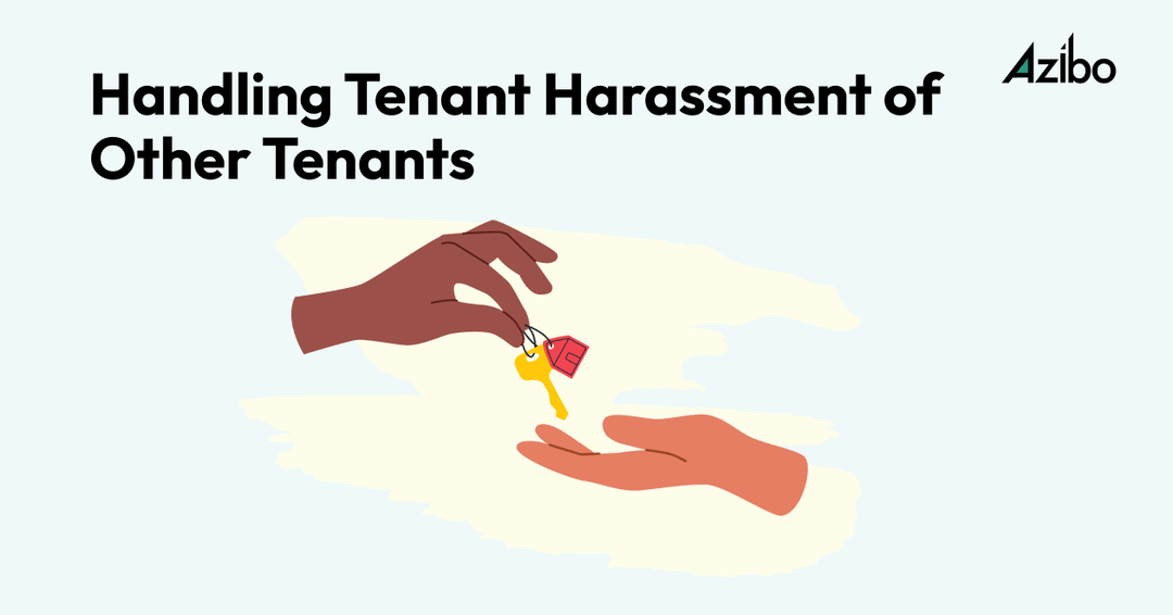 How to Handle Tenant Harassment of Other Tenants - Azibo