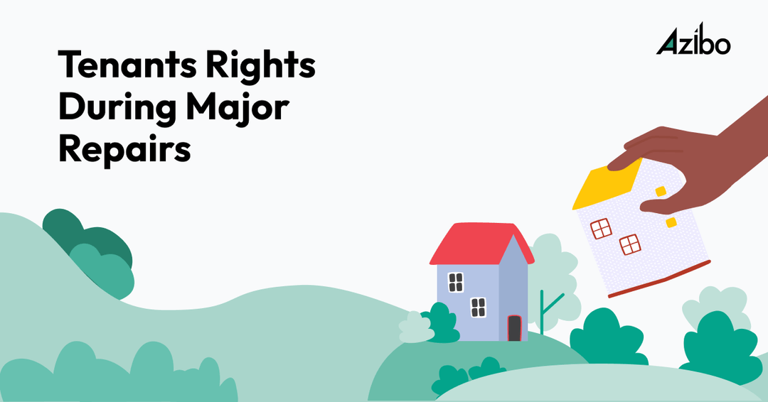 Understanding Tenants' Rights During Repairs: A Comprehensive Guide - Azibo
