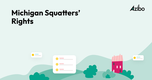 A Guide to Squatters Rights in California - Azibo