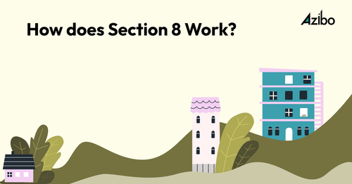 How Does Section 8 Work? A Guide for Tenants and Landlords - Azibo