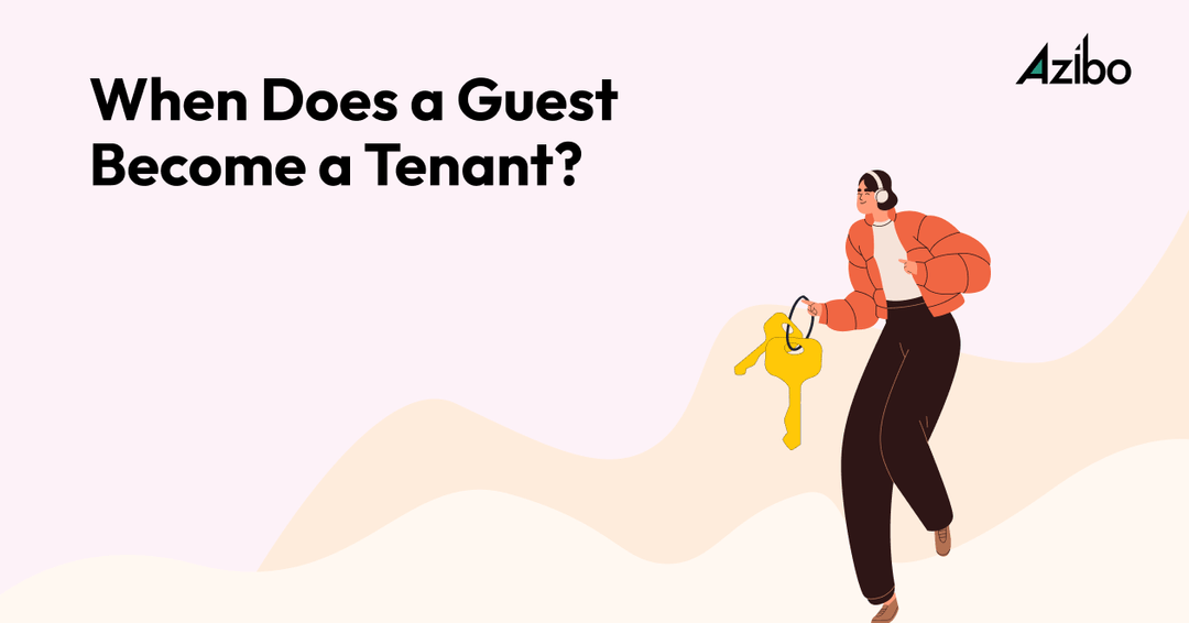 When Does a Guest Become a Tenant? Understanding Their Differences - Azibo