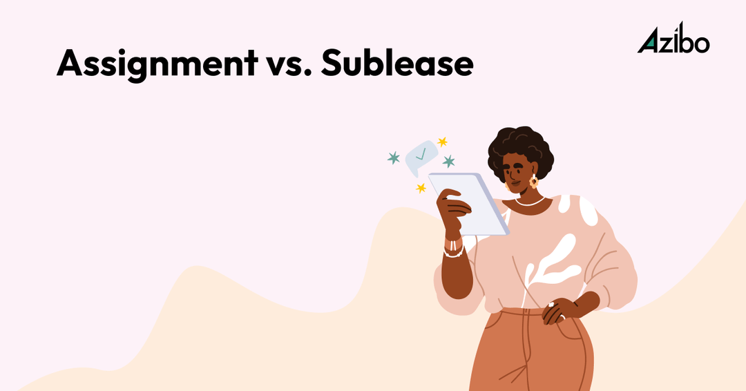 Assignment vs. Sublease: Lease Modification Options - Azibo