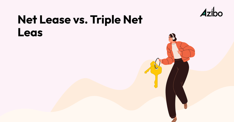 Net Lease vs. Triple Net Lease: a Guide for Landlords and Tenants - Azibo