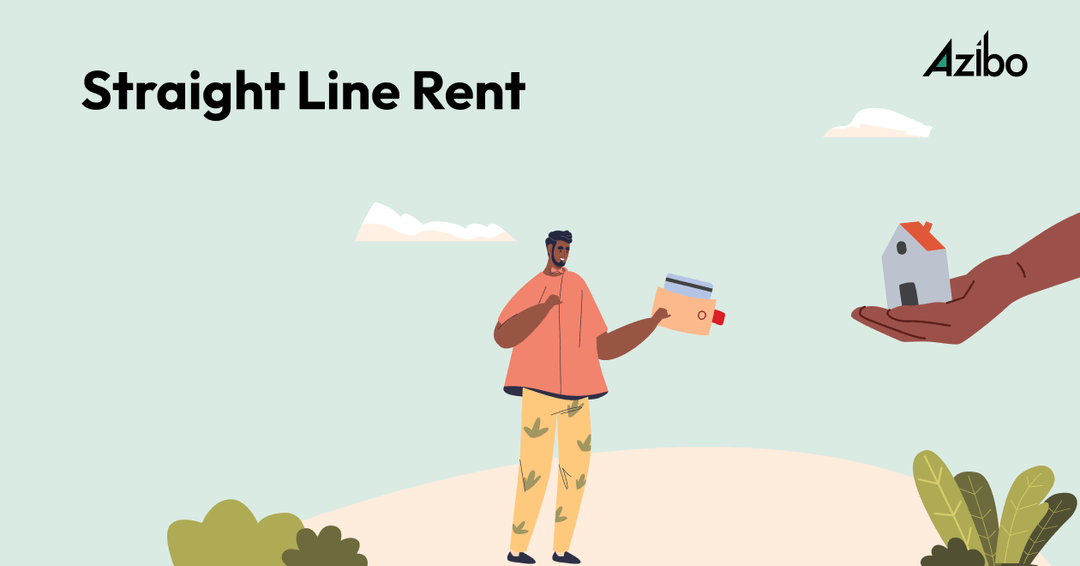 Straight Line Rent: What Is It and How to Calculate - Azibo
