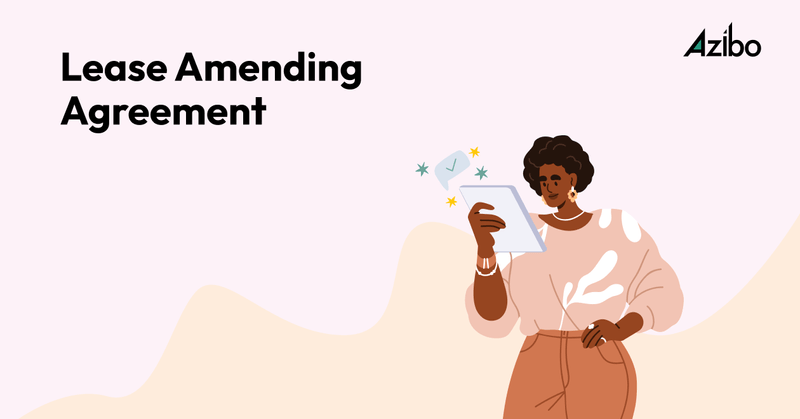 Lease Amending Agreement: a Guide for Landlords And Tenants - Azibo
