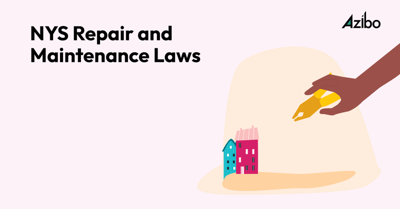 New York Rental Property Repair and Maintenance Laws - Azibo
