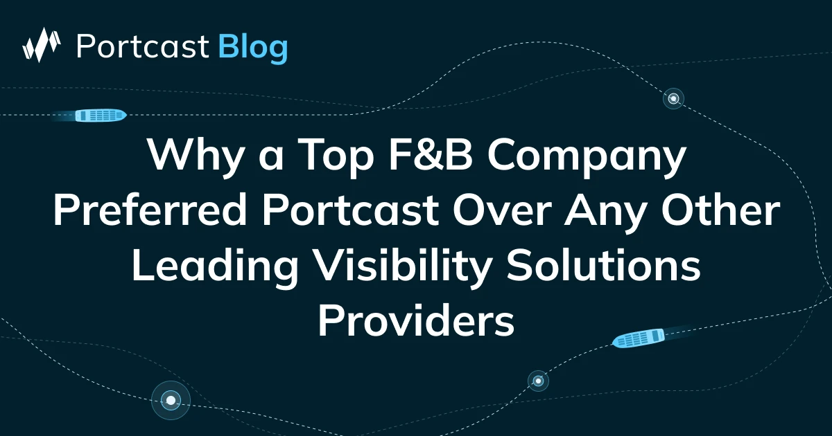 Why a Top F&B Company Preferred Portcast Over Any Other Leading ...